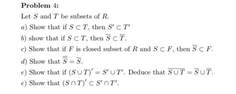Solved Problem 4let S ﻿and T ﻿be Subsets Of Ra ﻿show That