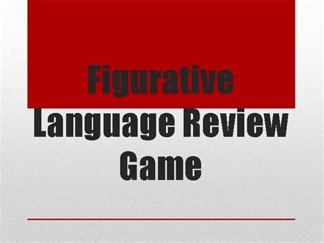 Figurative Language Review Game Identify The Figure Of