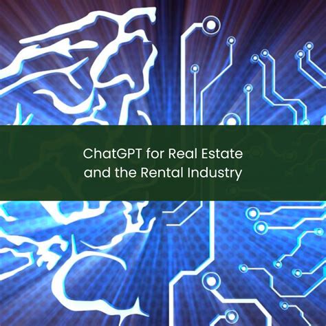 Best Practices For The Integration Of Chatgpt In Real Estate