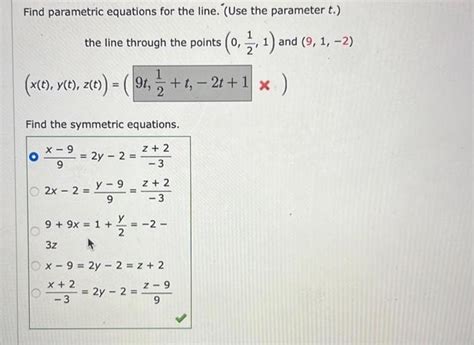 Solved Find Parametric Equations For The Line Use The