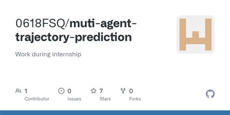 github 0618fsq muti agent trajectory prediction work during internship