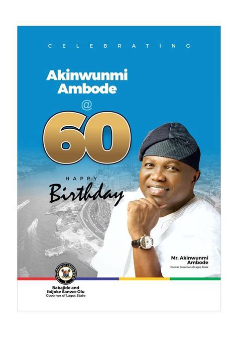 Governor Sanwo Olu Congratulates Akinwunmi Ambode On His 60th Birthday