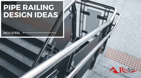 Pipe Railing Design Ideas 2024 Guide Rico Steel