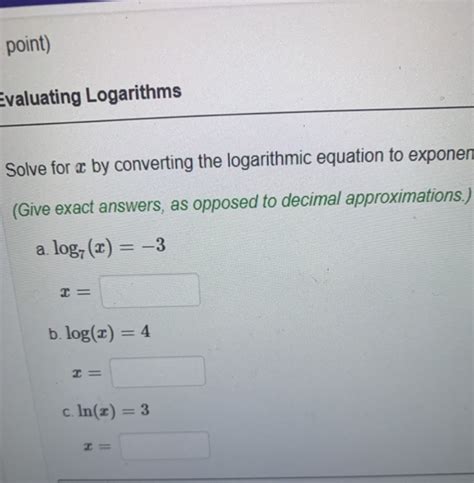Solved Point Evaluating Logarithms Solve For X By Chegg Com