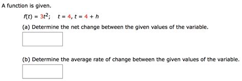 Solved A Function Is Given A Determine The Net Change Chegg