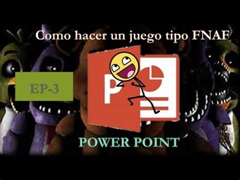 Tutorial COMO HACER UN JUEGO TIPO FNAF EN POWER POINT EP 3