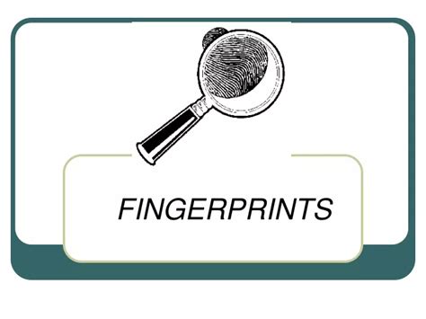 PPT FINGERPRINTS PowerPoint Presentation Free Download ID 9439857