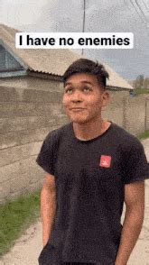 I Have No Enemies I Have No Enemies Discover And Share GIFs
