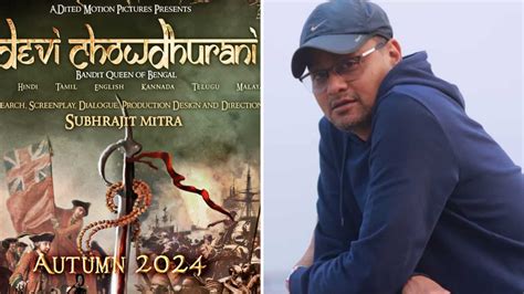 Devi Chowdhurani Subhrajit Mitra To Start Shooting In November Plans