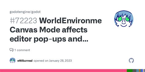 Worldenvironment Canvas Mode Affects Editor Pop Ups And Windows · Issue