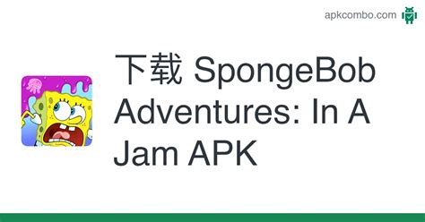 Spongebob Adventures In A Jam Apk Android Game 免费下载