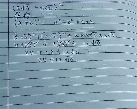 Simplify 2 Root5 3 Root 2 The Whole Square Brainly In
