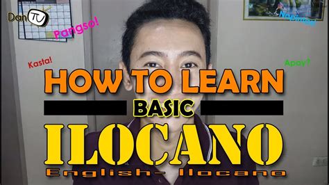 How To Learn Basic Ilocano English Ilocano Dan Tv Youtube