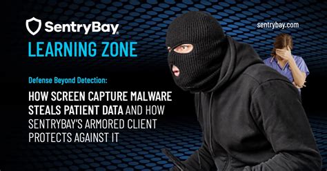 Patient Record Theft Via Screen Capture Sentrybay