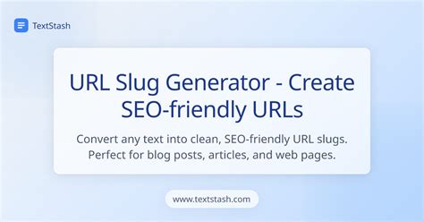 Url Slug Generator Create Seo Friendly Urls
