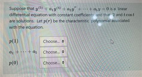 Solved Suppose That Y 5 A1y 4 A2y′′′ ⋯ A5y 0 Is A Linear