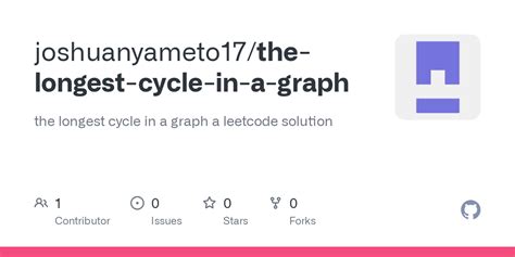 Github Joshuanyameto17the Longest Cycle In A Graph The Longest
