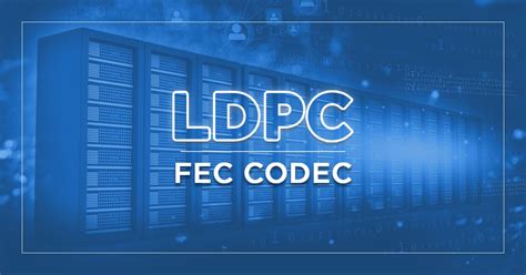 Ldpc Fec Codec Logic Fruit Technologies