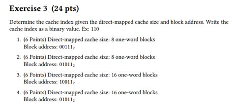 Solved Exercise 3 24 Pts Determine The Cache Index Given Chegg Com