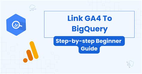 Link GA4 To BigQuery 2024 Ultimate Beginner Guide Analygo Data