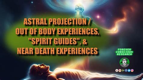Techniques Astral Projection Out Of Body Experiences Spirit Guides