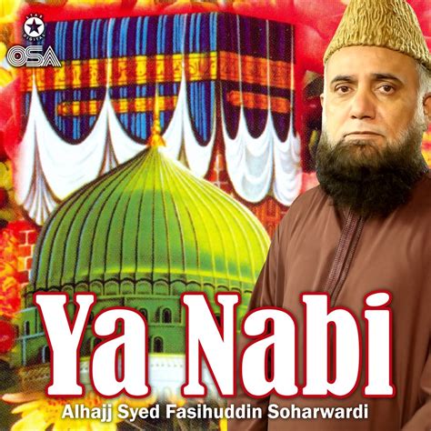 ‎ya Nabi Album By Alhajj Syed Fasihuddin Soharwardi Apple Music