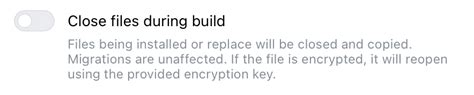 Clarification Of Close Files During Build Setting Ottodeploy Ottomatic Community