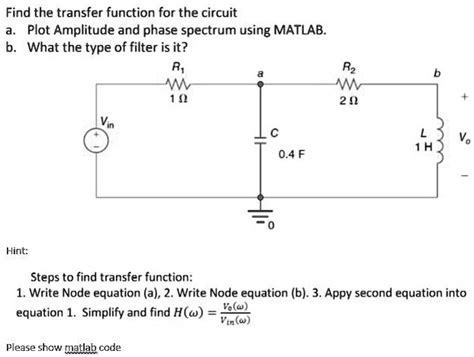 SOLVED Please Provide MATLAB Code Find The Transfer Function For The