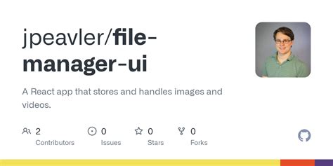 GitHub Jpeavler File Manager Ui A React App That Stores And Handles Images And Videos