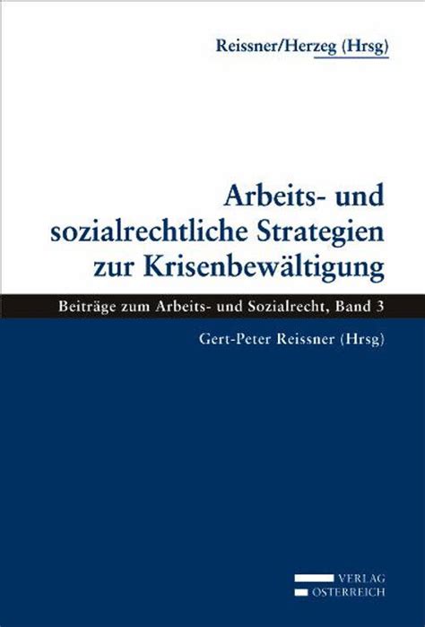 Arbeits und sozialrechtliche Strategien zur Krisenbewältigung