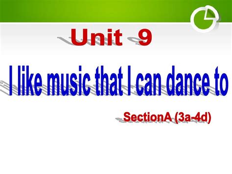 人教版新目标九年级英语下册九年级新教材unit9 I Like Music That I Can Dance To Section A3a