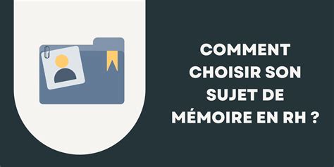 Sujet de mémoire RH recrutement 2022