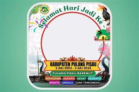 Gratis Tinggal Klik 3 Link Twibbon Hari Jadi Kabupaten Pulang Pisau Ke