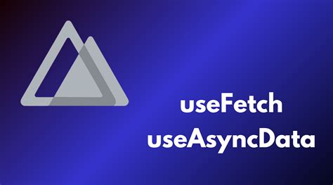 The Dark Side Of Usefetch And Useasyncdata In Nuxt 3 By Alex Marusych