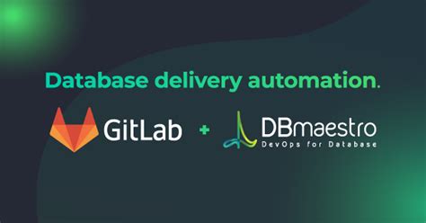 Database Delivery Automation With Gitlab A Deep Dive Dbmaestro