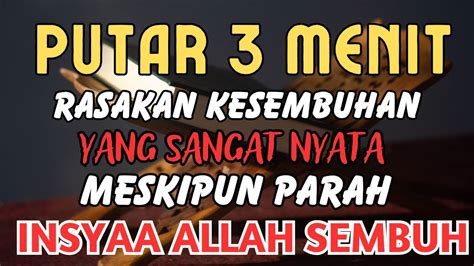 PUT4R 5 MENIT BERKA T AYA T AMALAN INI INSYAALLAH SAKI T MU SEMBU H