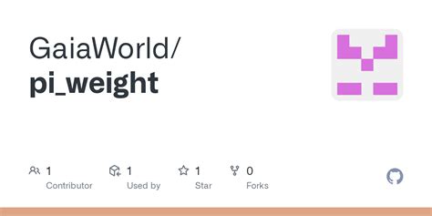GitHub GaiaWorld Pi Weight