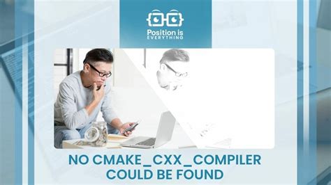 no cmake cxx compiler could be found fixed and simplified position
