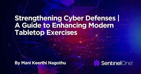 Tabletop Exercises From Military Roots To Modern Cyber Defenses