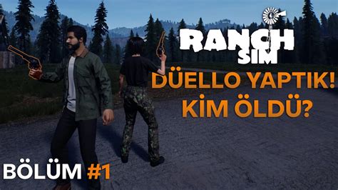 DÜello Yaptik Ranch Sİmulator 1 Bölüm Youtube