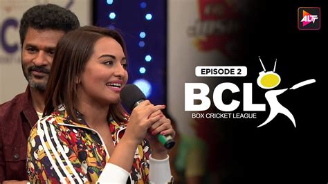 Box Cricket League Episode 02 Bcl Season 1 Sonakshi Sinha