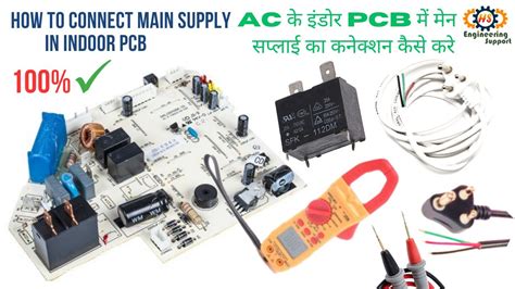 How To Connect Main Supply In Indoor PCB AC Indoor Unit Pcb Ka