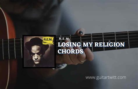 Losing My Religion Chords By Rem Guitartwitt