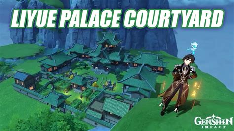 Serenitea Pot Genshin Impact Liyue Palace Courtyard Trust Rank 10