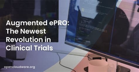 Augmented Epro The Newest Revolution In Clinical Trials
