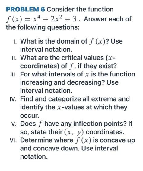 Solved PROBLEM 6 Consider the function f(x) = x4 – 2x2 – 3. | Chegg.com
