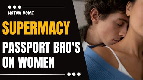 Women Craves For Passport Bros Rise Of Passport Bros Youtube