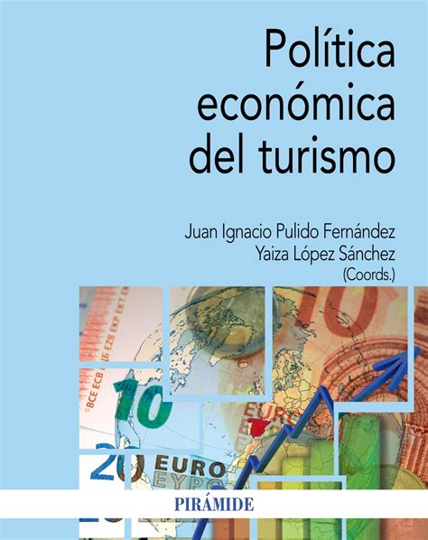 Política Económica Del Turismo Ediciones Pirámide