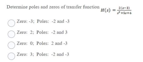 Determine Poles And Zeros Of Transfer Function Hs 23 3 52 556