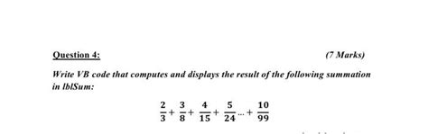 Solved Question 4 7 Marks Write Vb Code That Computes And